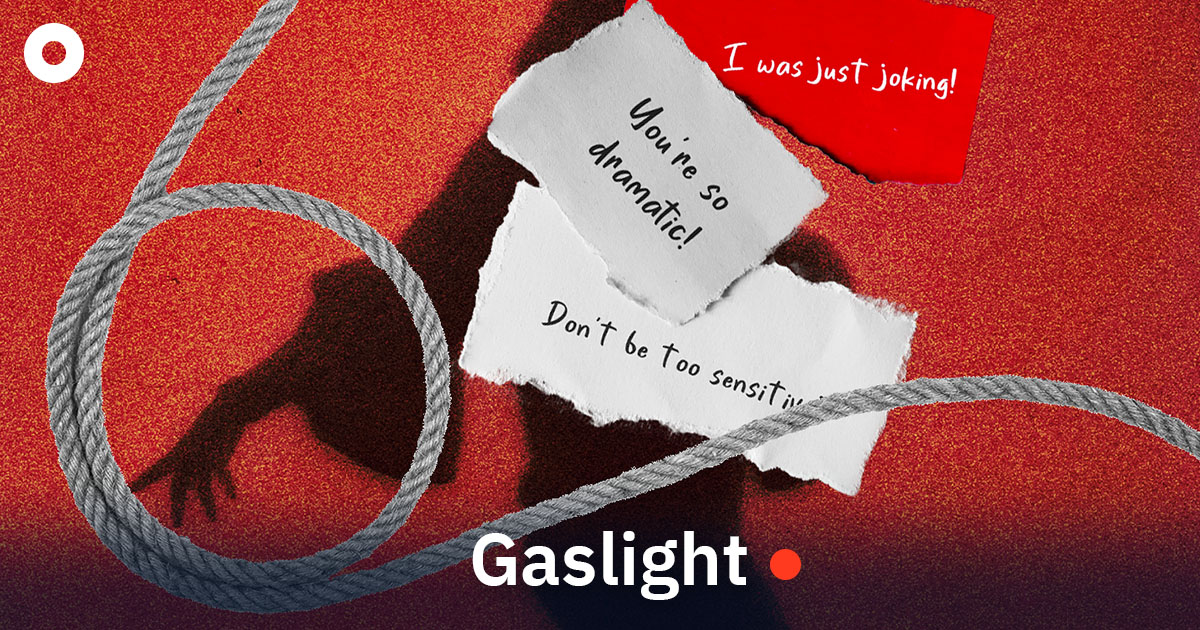 ทำอะไรก็ผิด นี่เรากำลังโดน Gaslight ในความสัมพันธ์อยู่หรือเปล่า