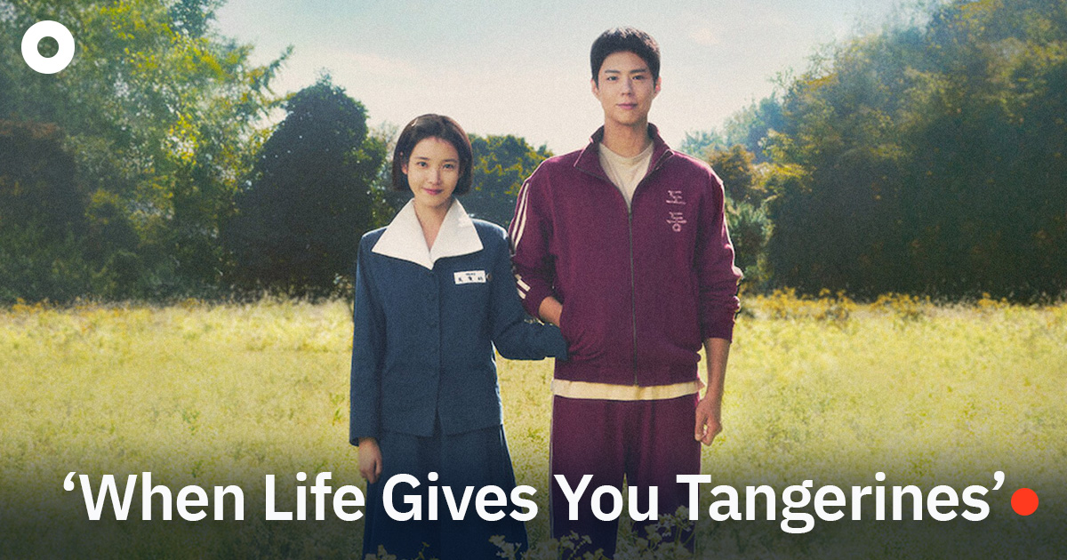 ‘When Life Gives You Tangerines’ ซีรีส์อบอุ่นหัวใจเรื่องใหม่จาก Netflix